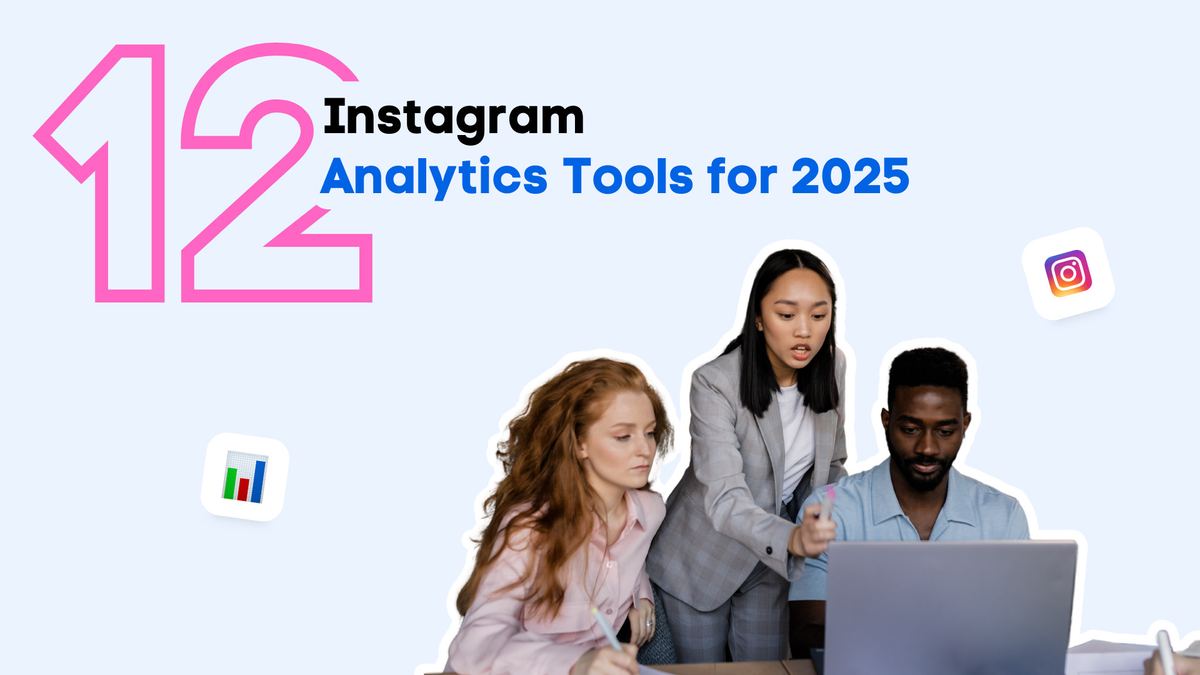 12 Instagram Analytics Tools for 2025 | Vista Social