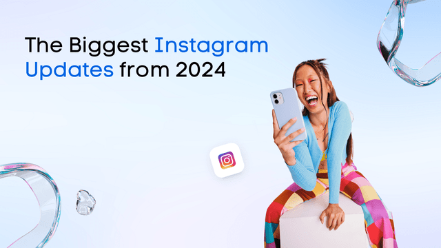 The Biggest Instagram Updates: Features, Tips & Trends | Vista Social