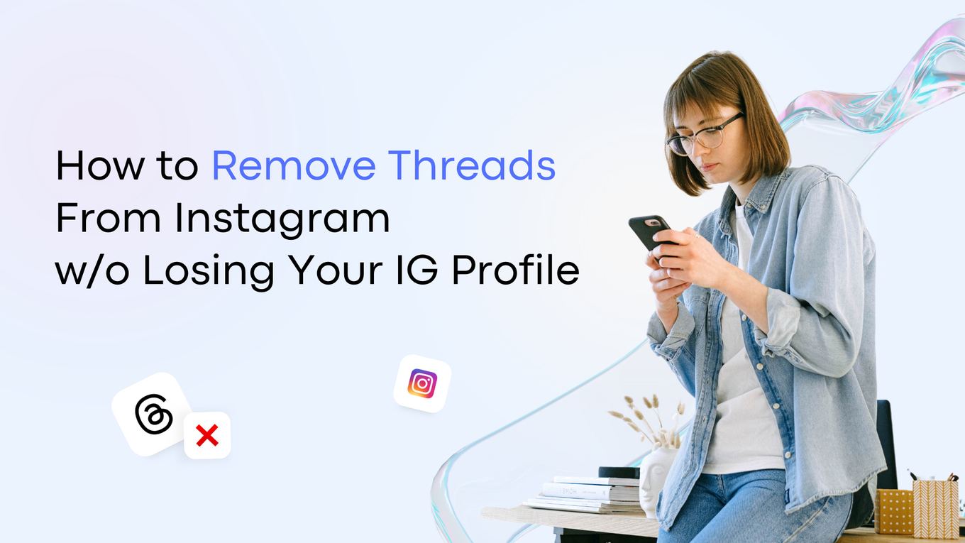 How to Remove Threads From Instagram w/o Losing Your IG Profile | Vista ...