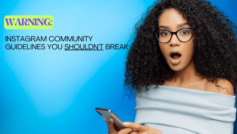 Instagram Community Guidelines You Shouldn't Break | Vista Social