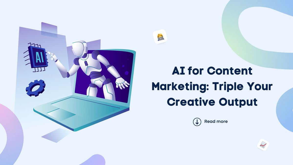 AI for Content Marketing: Triple Your Creative Output | Vista Social