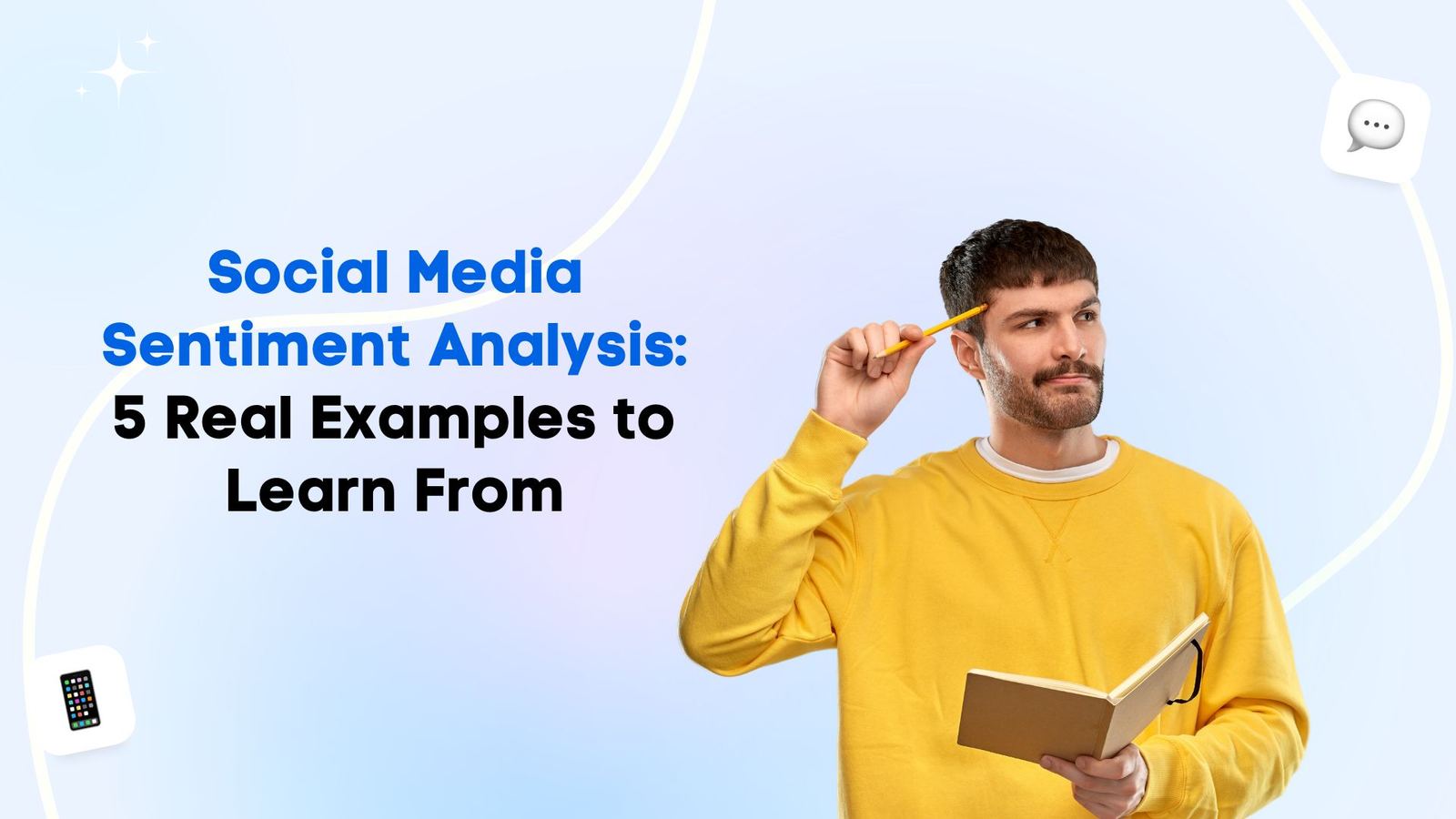Social Media Sentiment Analysis: 5 Real Examples to Learn From | Vista ...
