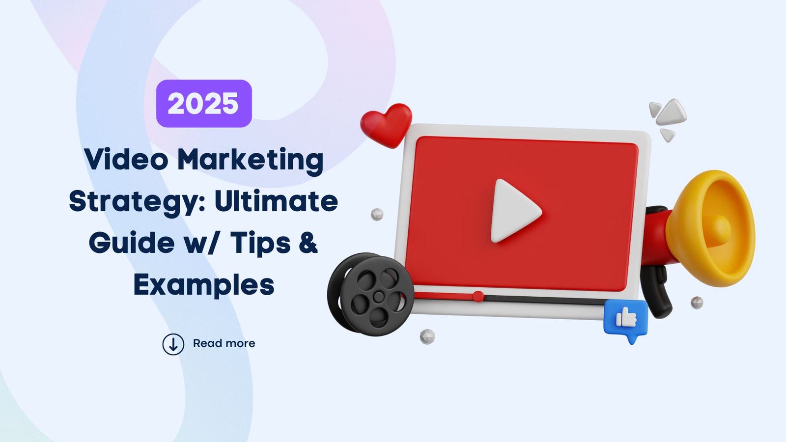 Video Marketing Strategy: Ultimate Guide w/ Tips & Examples 2025 ...