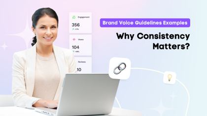 Brand Voice Guidelines Examples: Why Consistency Matters | Vista Social