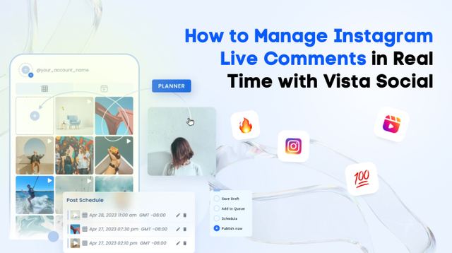 How to Manage Instagram Live Comments in Real Time with Vista Social