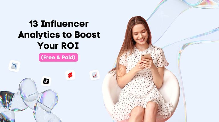 13 Influencer Analytics to Boost Your ROI (Free & Paid) | Vista Social