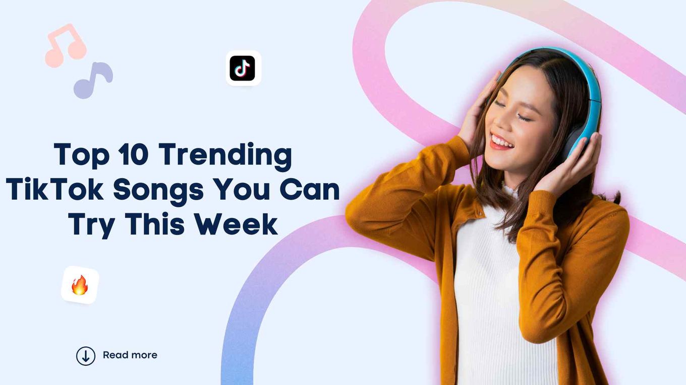 Top 10 Trending TikTok Songs You Can Try This Week | Vista Social
