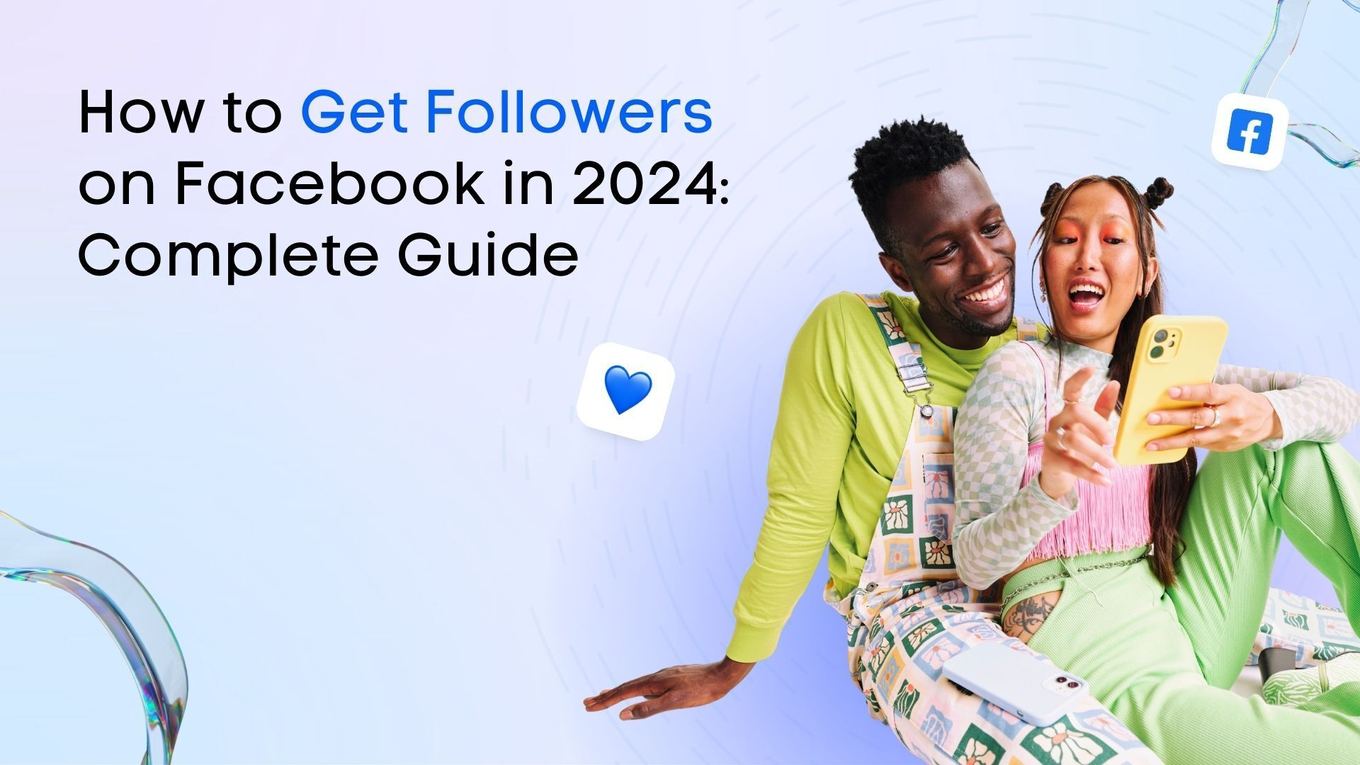 How to Get Followers on Facebook: Proven & Easy Ways | Vista Social