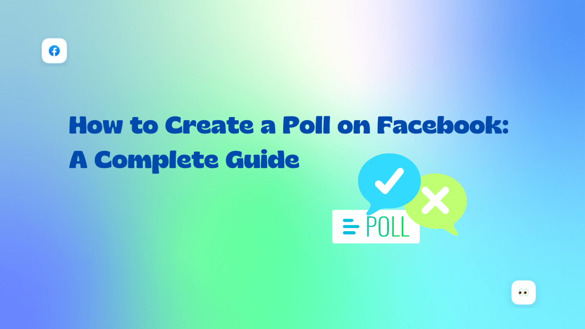 How to Create a Poll on Facebook: A Complete Guide | Vista Social